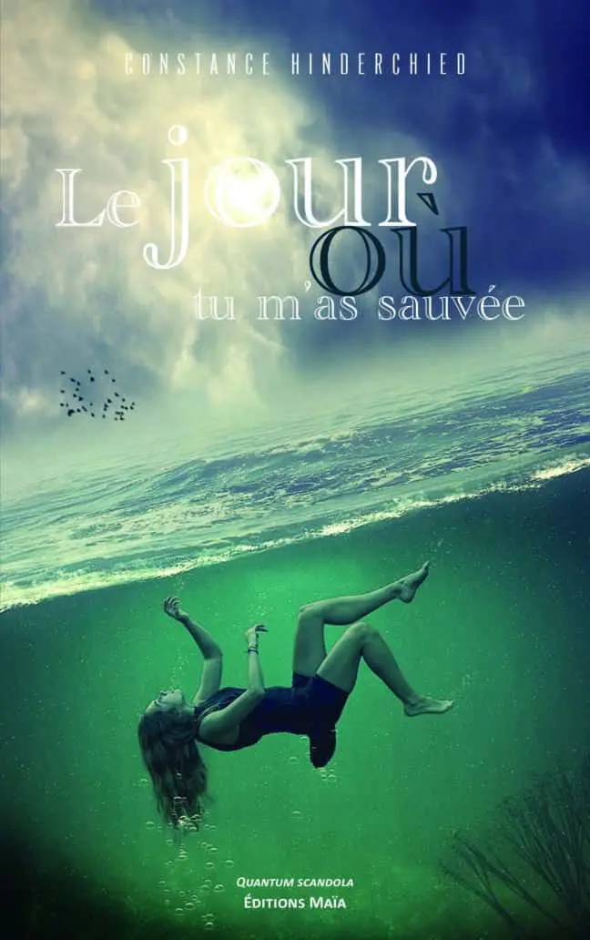 Le jour où tu m'as sauvée par Constance Hinderchied • Achat en ligne ...