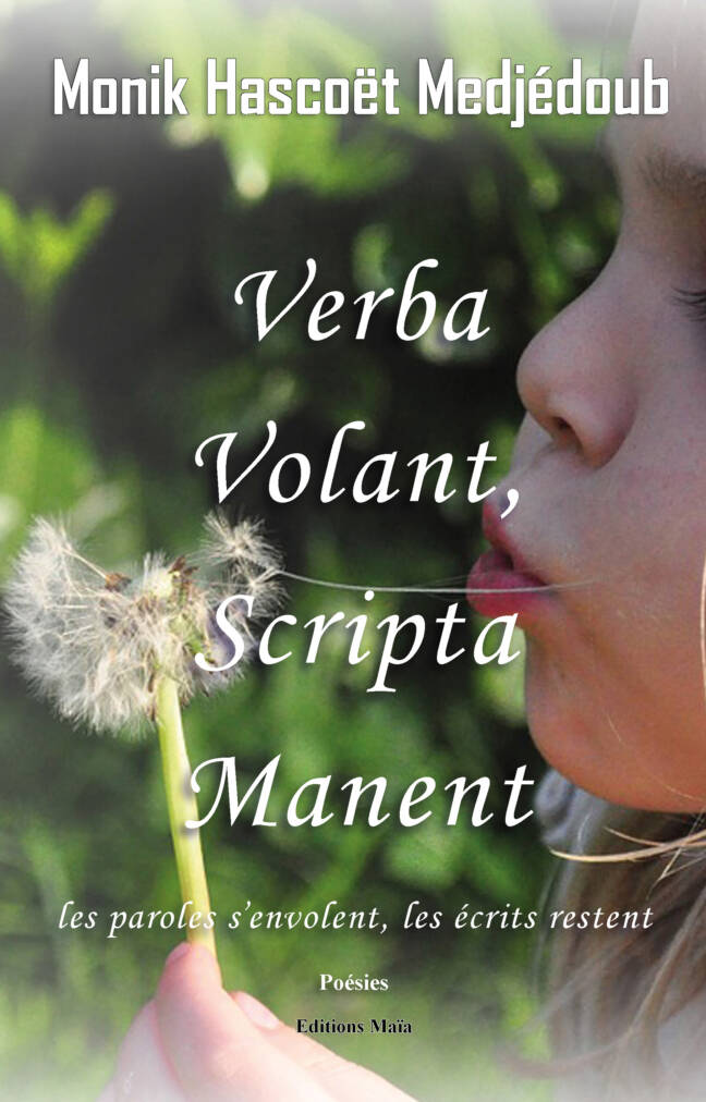 Verba Volant, Scripta Manent par Monik Hascoët Medjédoub • Achat en ...