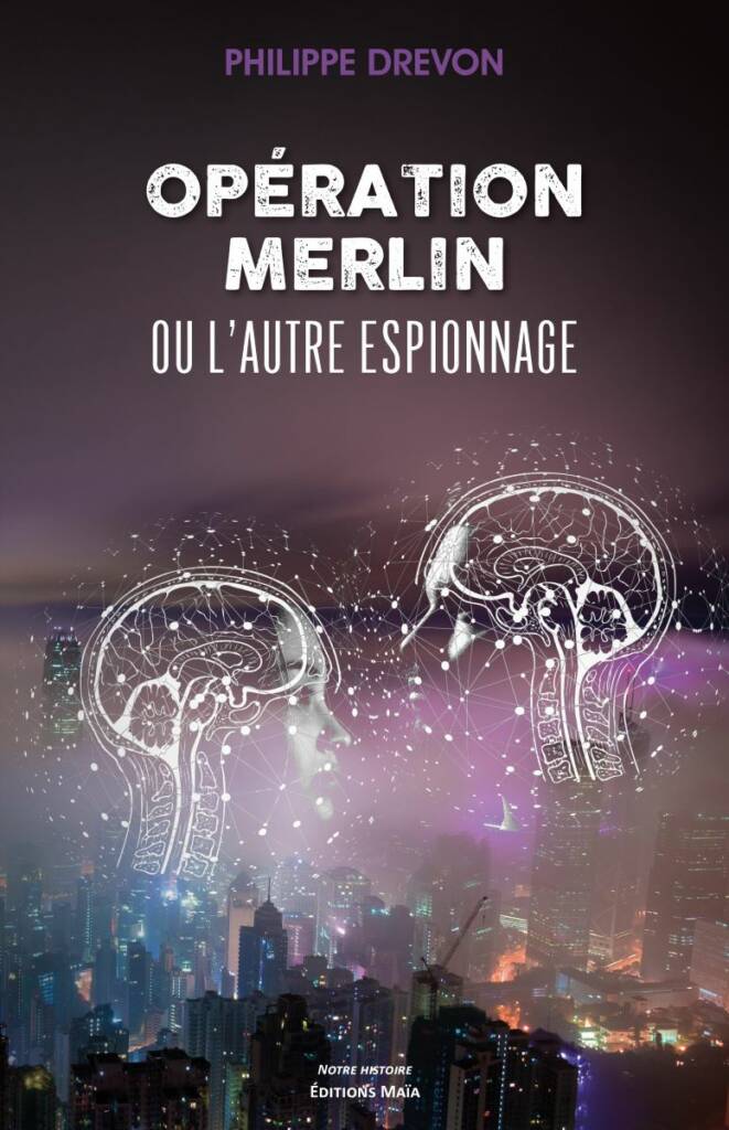 Opération Merlin par Philippe Drevon • Achat en ligne avec Editions Maïa