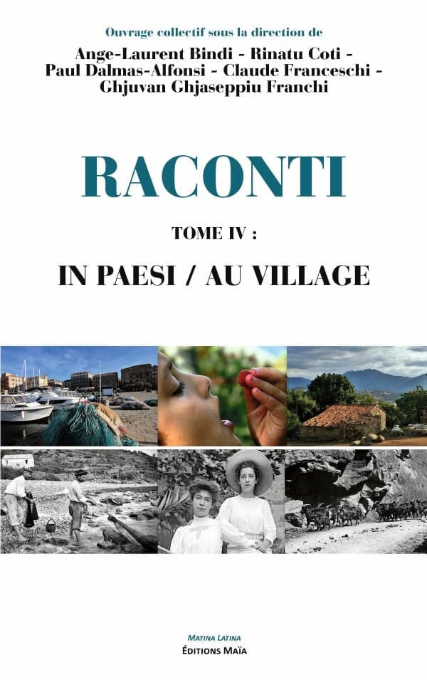 Raconti IV - In paesi / Au village par Ange-Laurent Bindi, Rinatu Coti ...