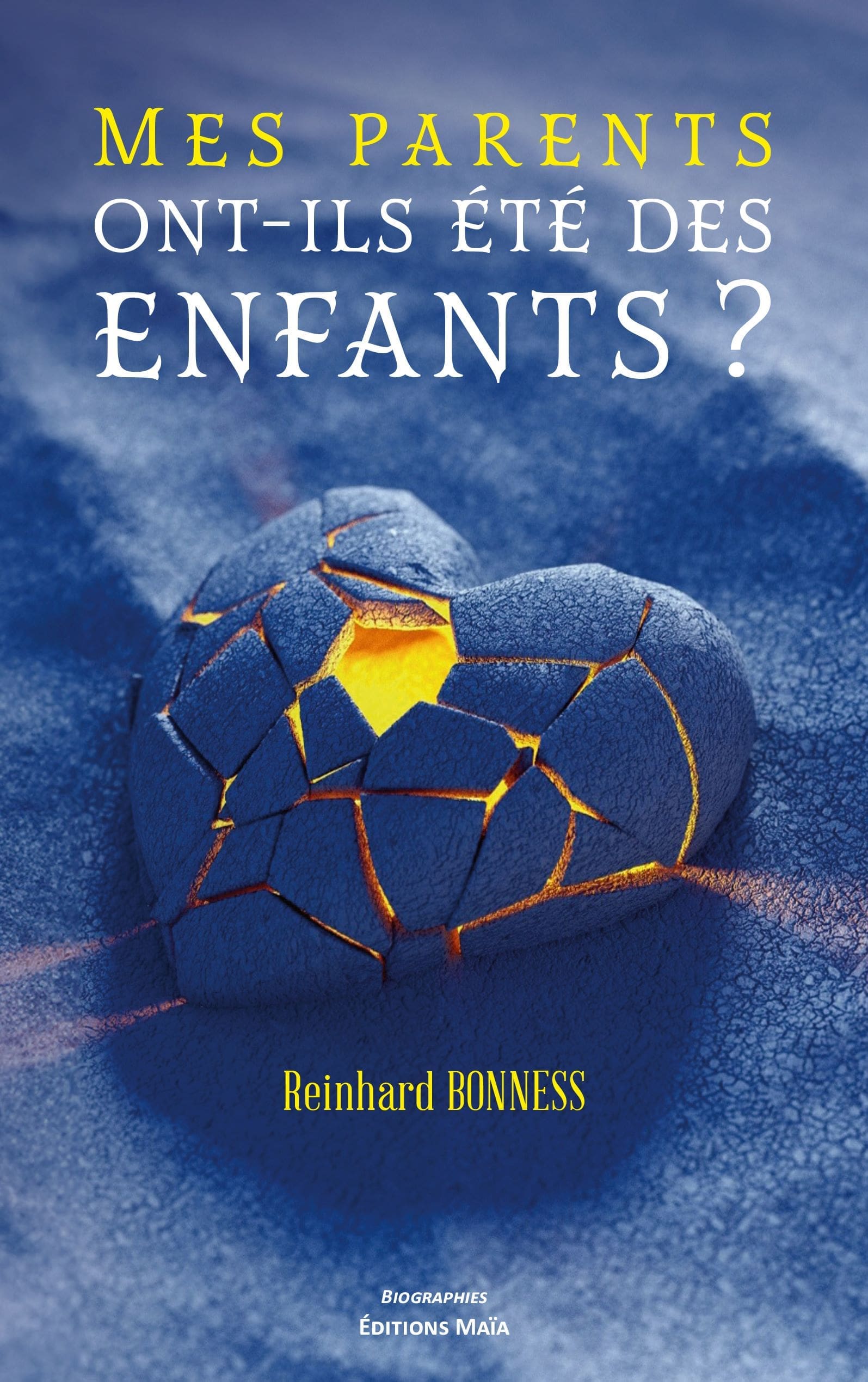 Mes parents ont-ils été des enfants ? par Reinhard Bonness • Achat en ...