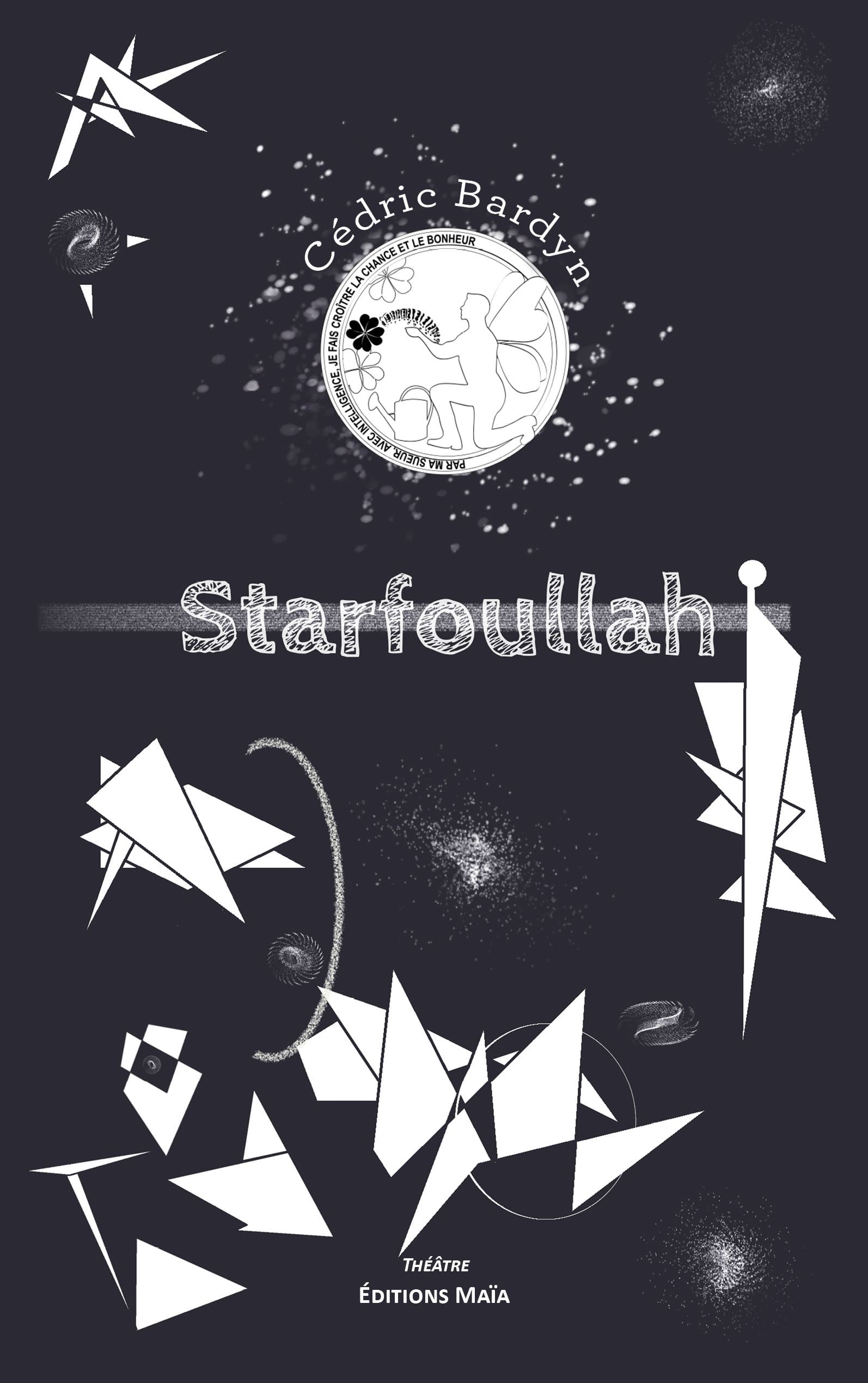 Starfoullah par Cédric Bardyn • Achat en ligne avec Editions Maïa