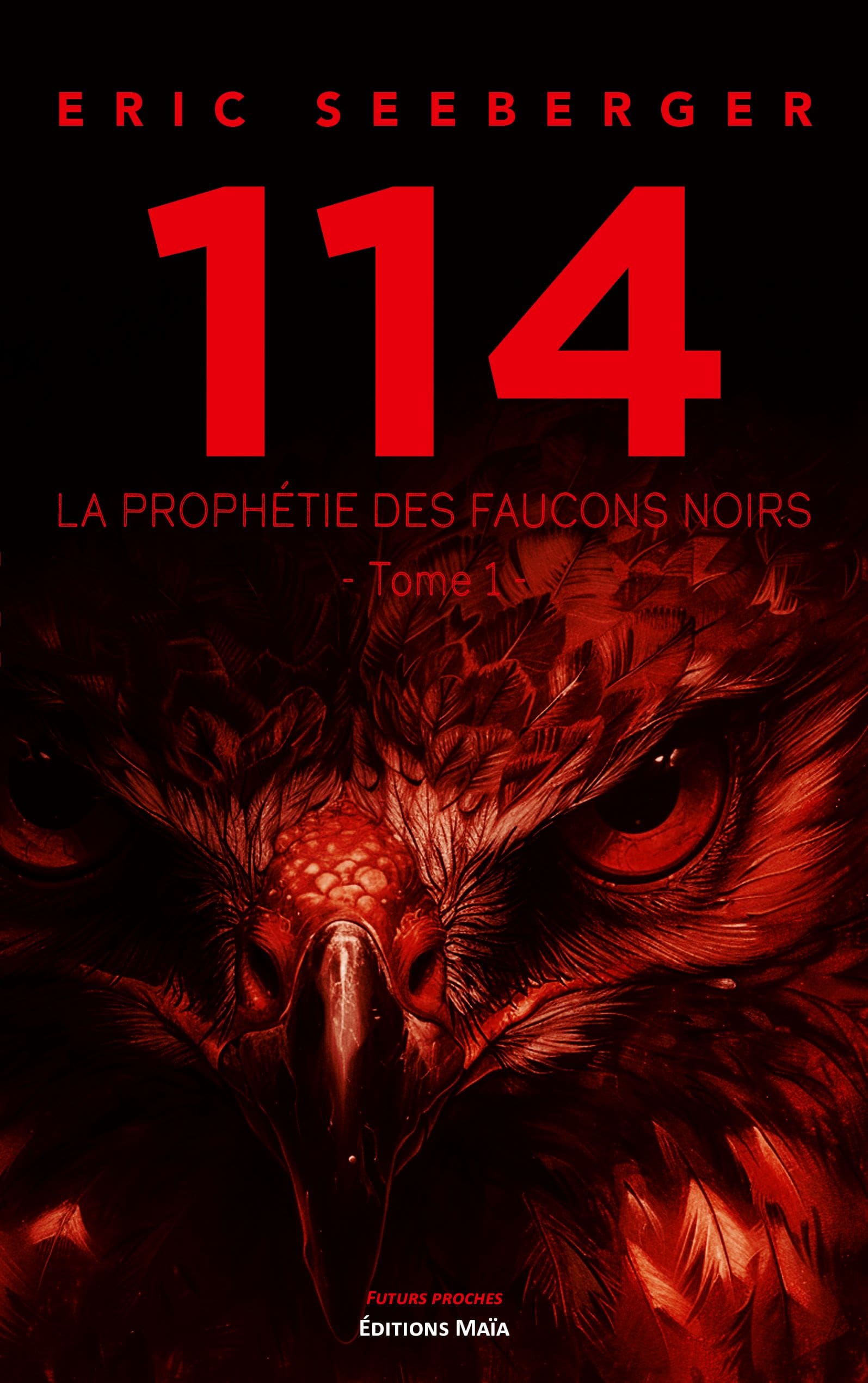 114 - La prophétie des faucons noirs par Eric Seeberger • Achat en ...