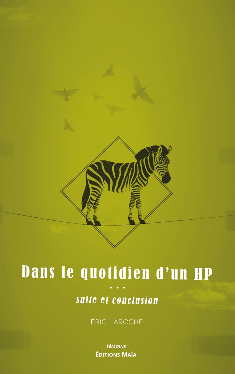 Dans le quotidien d’un HP - suite et conclusion par Éric Laroche • Achat en ligne avec Editions Maïa