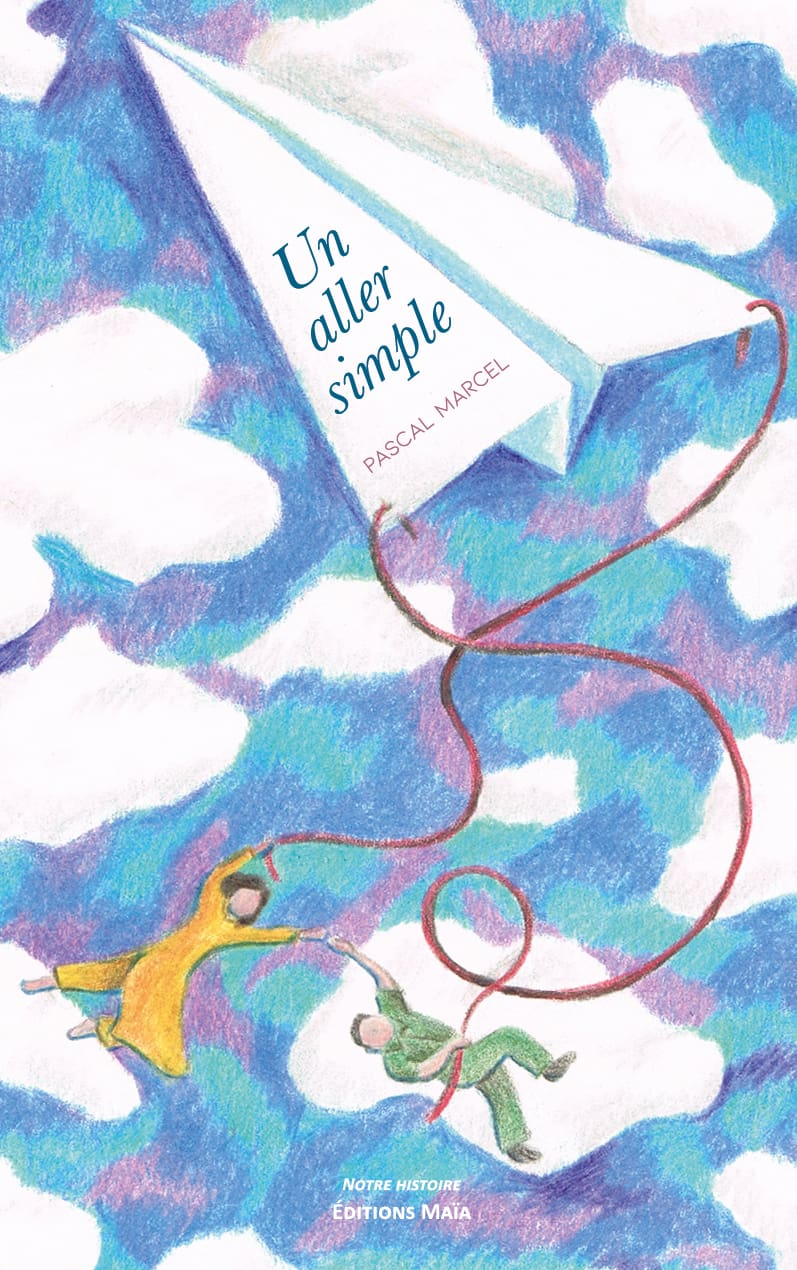 Un aller simple par Pascal Marcel • Achat en ligne avec Editions Maïa