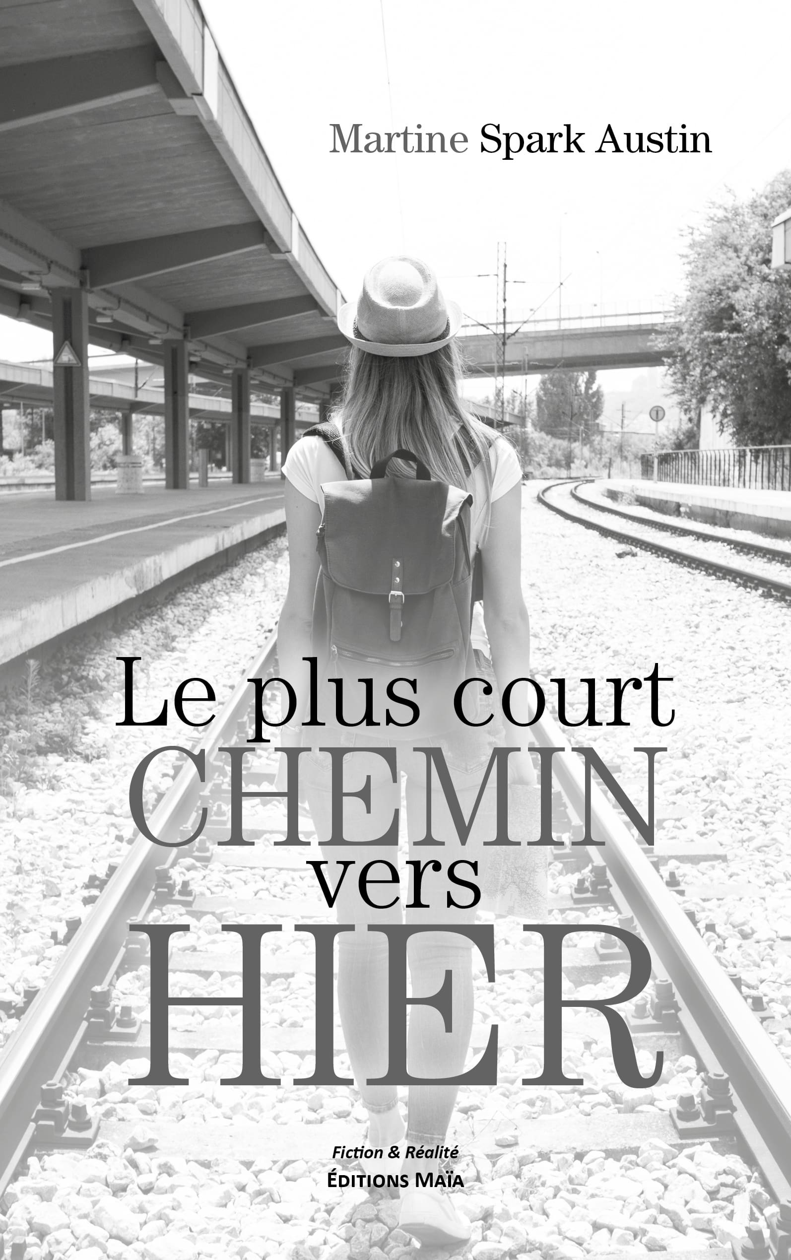 Le plus court chemin vers hier par Martine Spark Austin • Achat en ...