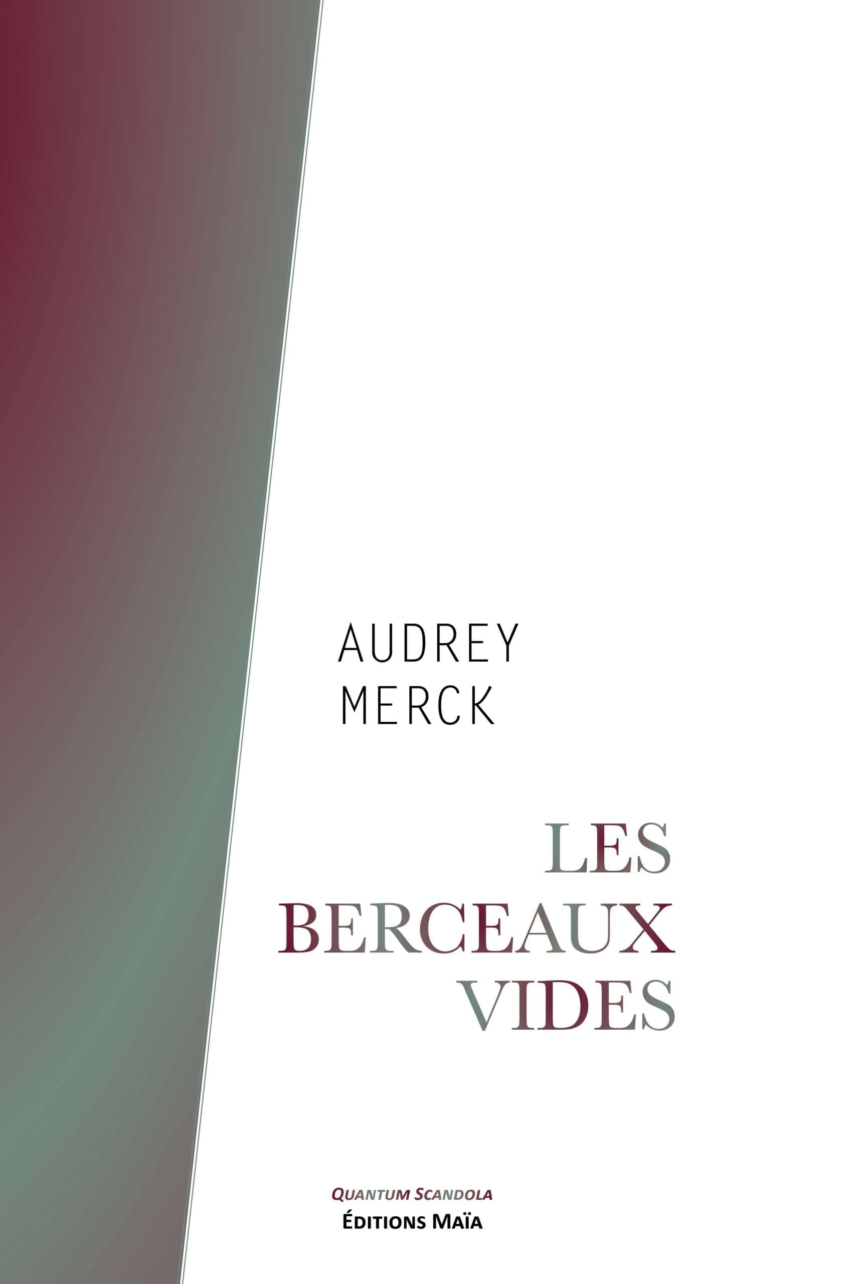Les Berceaux vides par Audrey Merck • Achat en ligne avec Editions Maïa