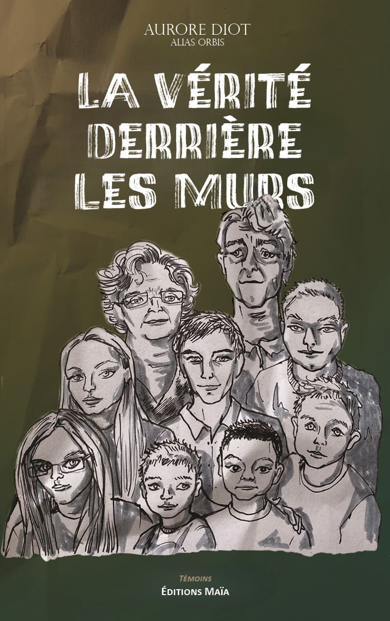 La Vérité derrière les murs par Aurore Diot alias Orbis • Achat en ligne avec Editions Maïa