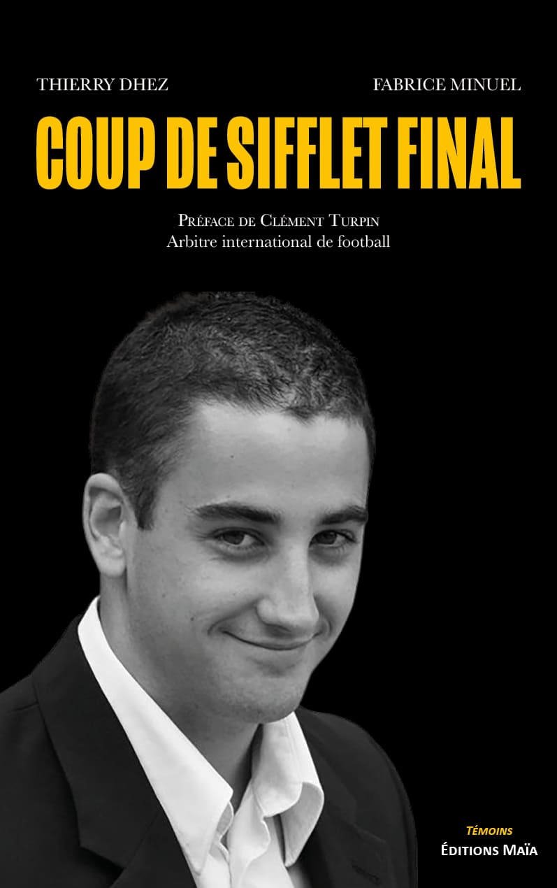 Coup de sifflet final par Thierry Dhez et Fabrice Minuel • Achat en ...
