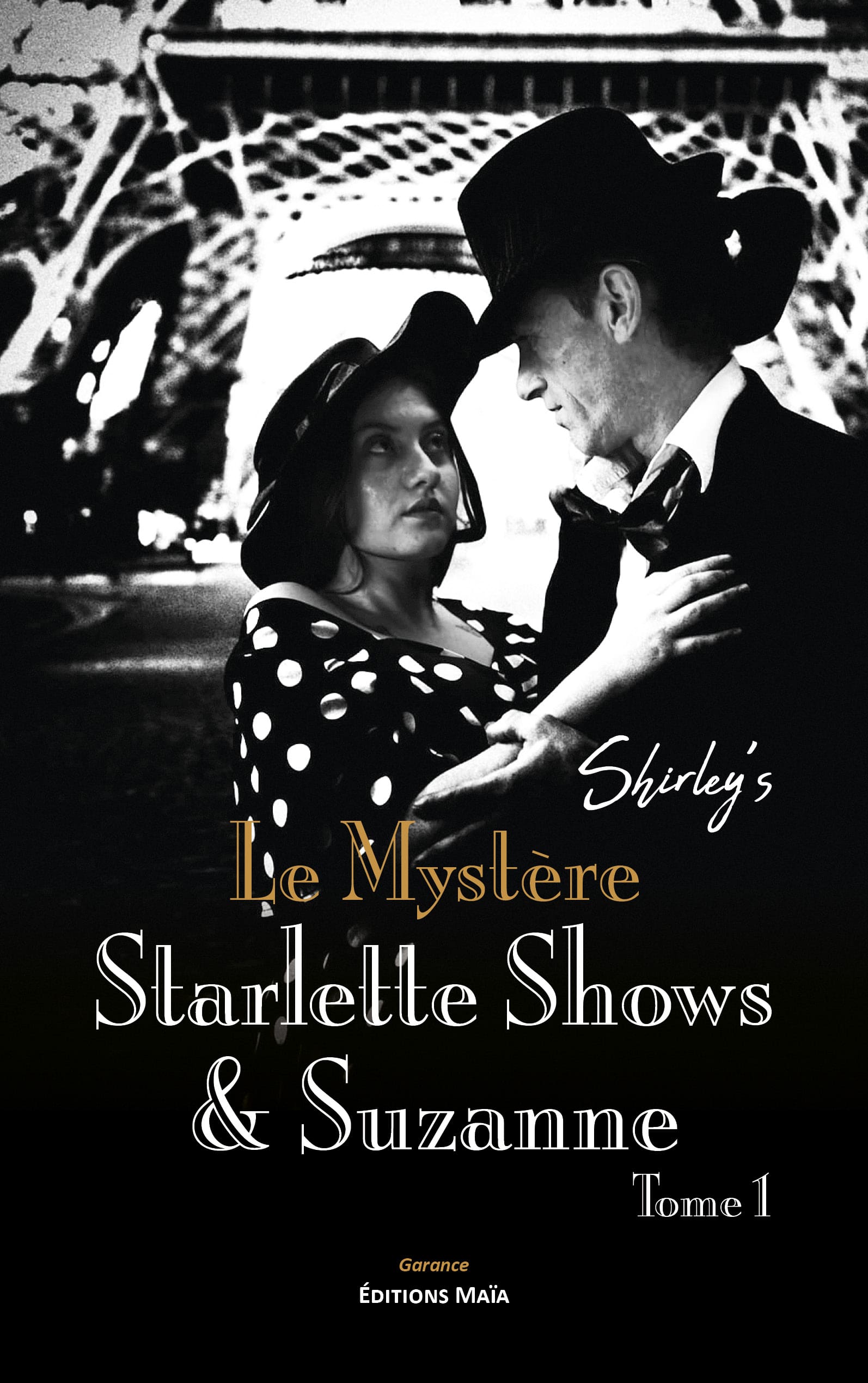 Le Mystère Starlette Shows & Suzanne - Tome 1 par Shirley’s • Achat en ...