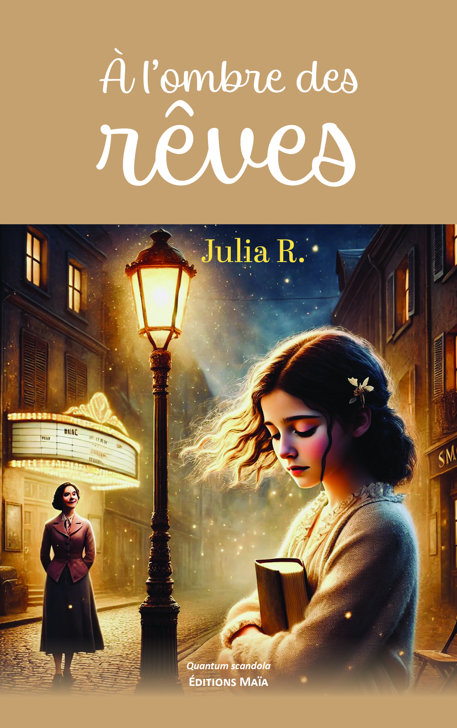 À l’ombre des rêves par Julia R. • Achat en ligne avec Editions Maïa