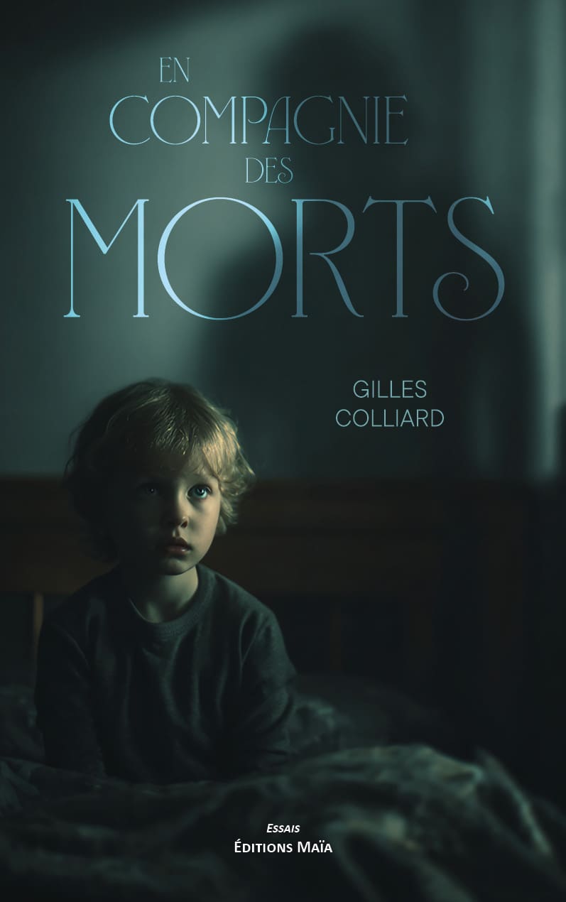 En compagnie des morts par Gilles Colliard • Achat en ligne avec ...