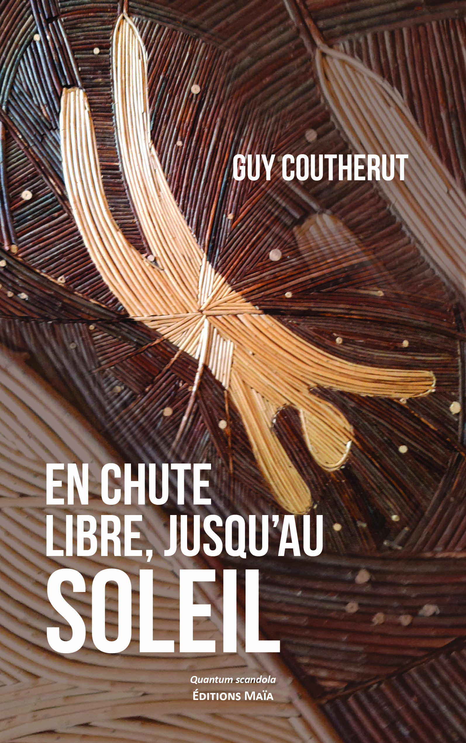 En chute libre, jusqu’au soleil par Guy Coutherut • Achat en ligne avec ...